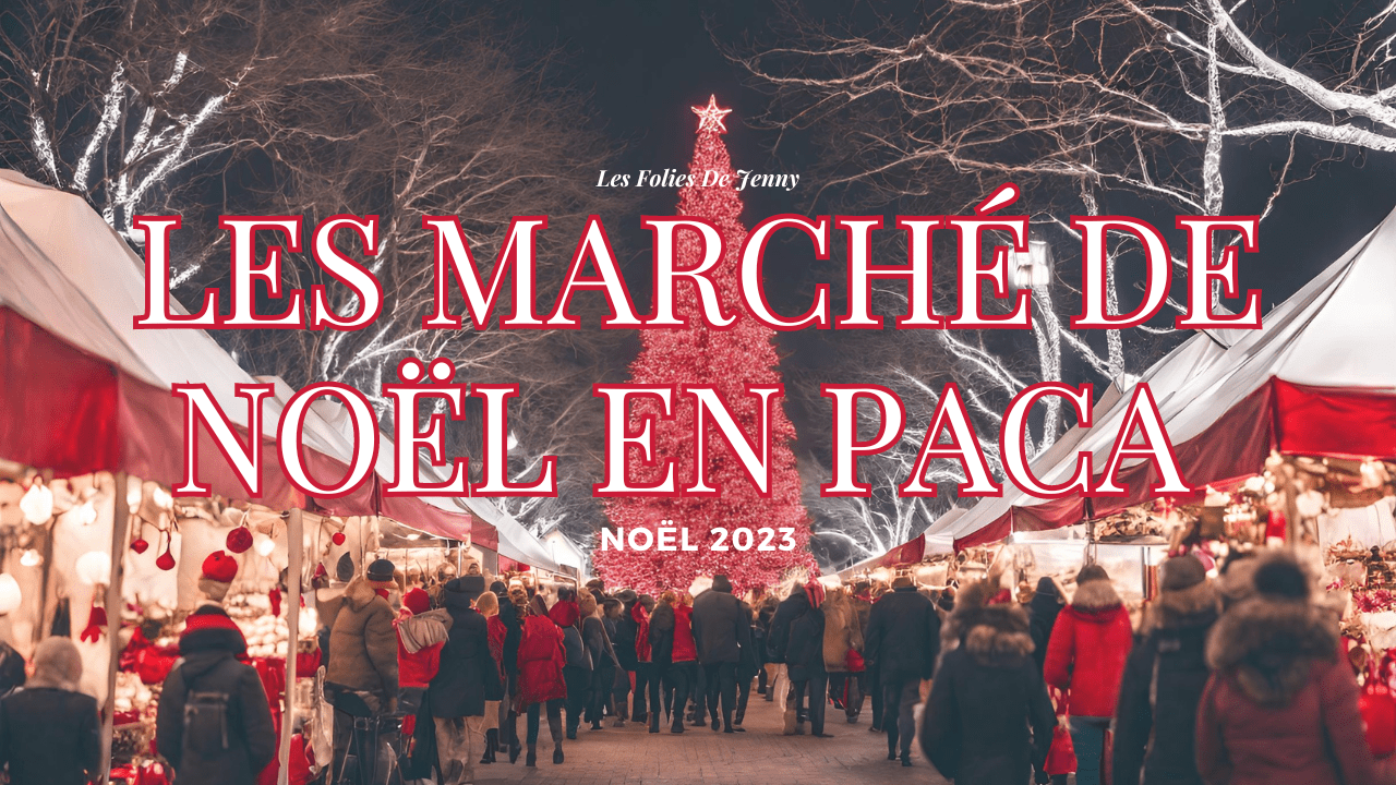 Les marchés de Noël en PACA